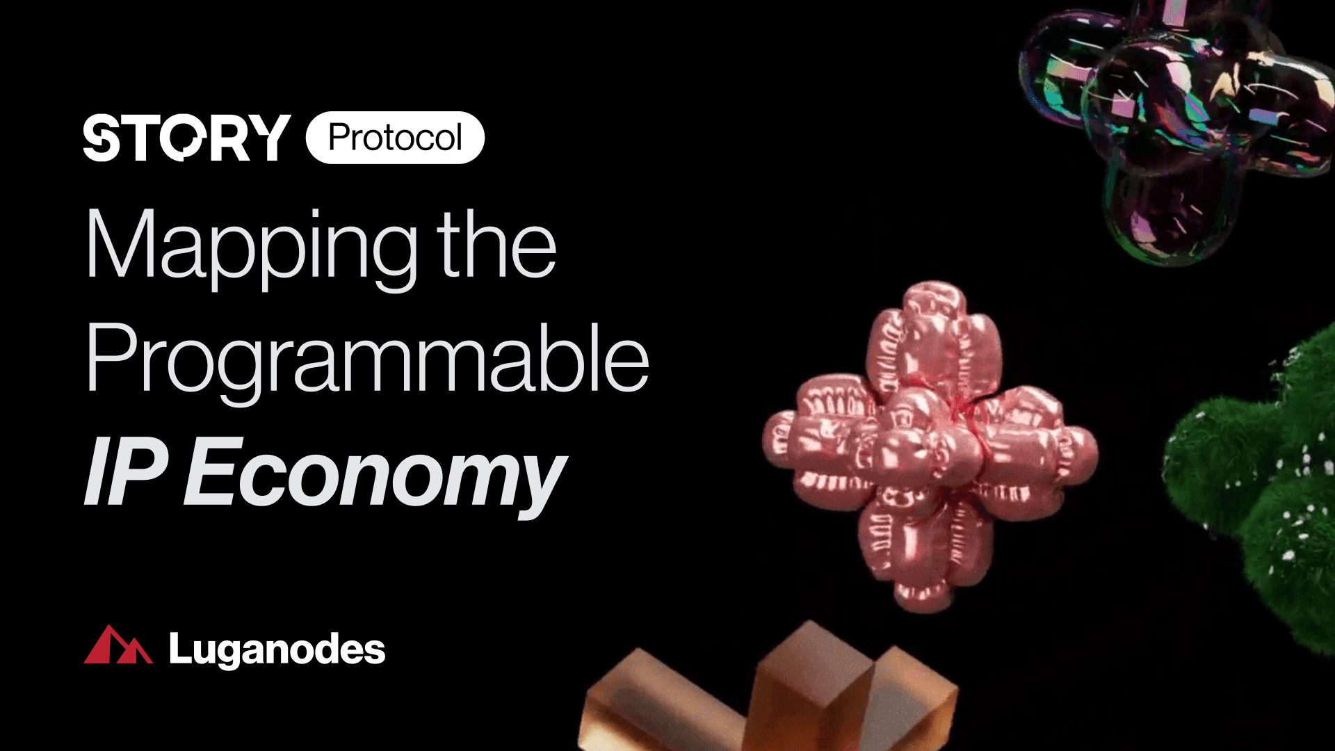 Mapping the Programmable IP Economy - Luganodes